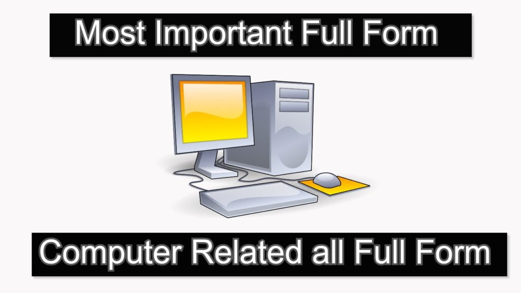 Computer Full Form | Computer Related Full Form | GKDuniya
