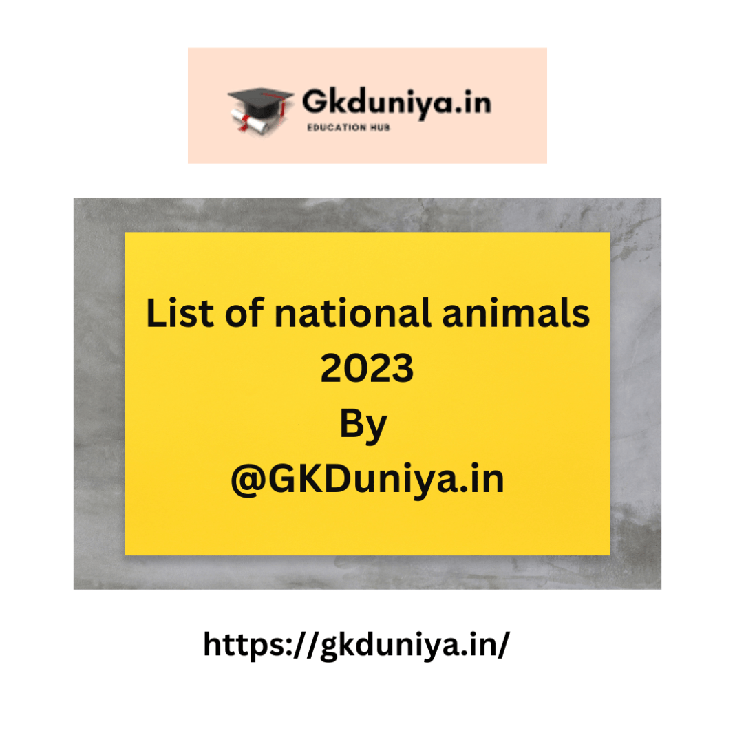 List Of National Animals In All Countries | GKDuniya
