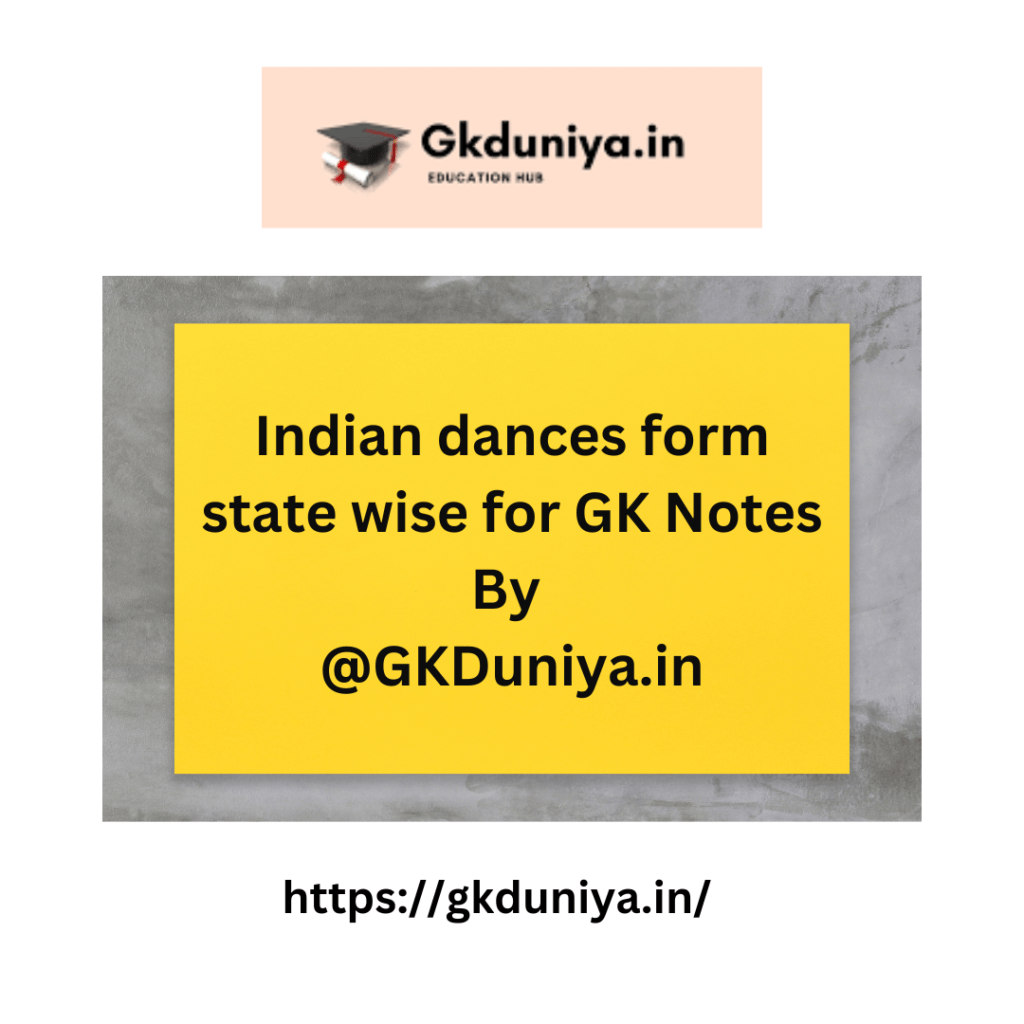 29 States And Their Dance Forms State Wise For GK Notes | GKDuniya
