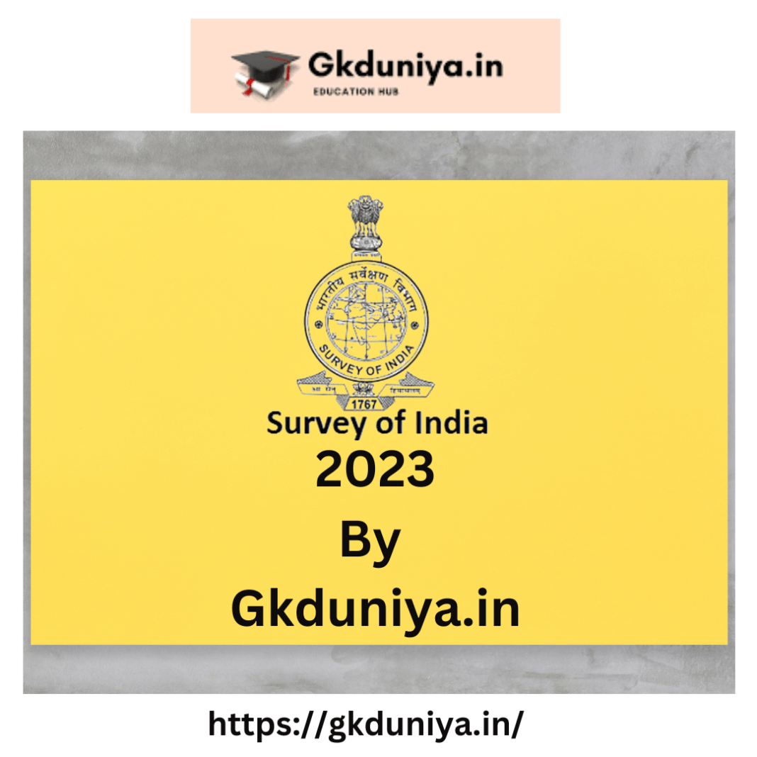 Survey Of India Map | Indian Maps & Data 2023 | GKDuniya