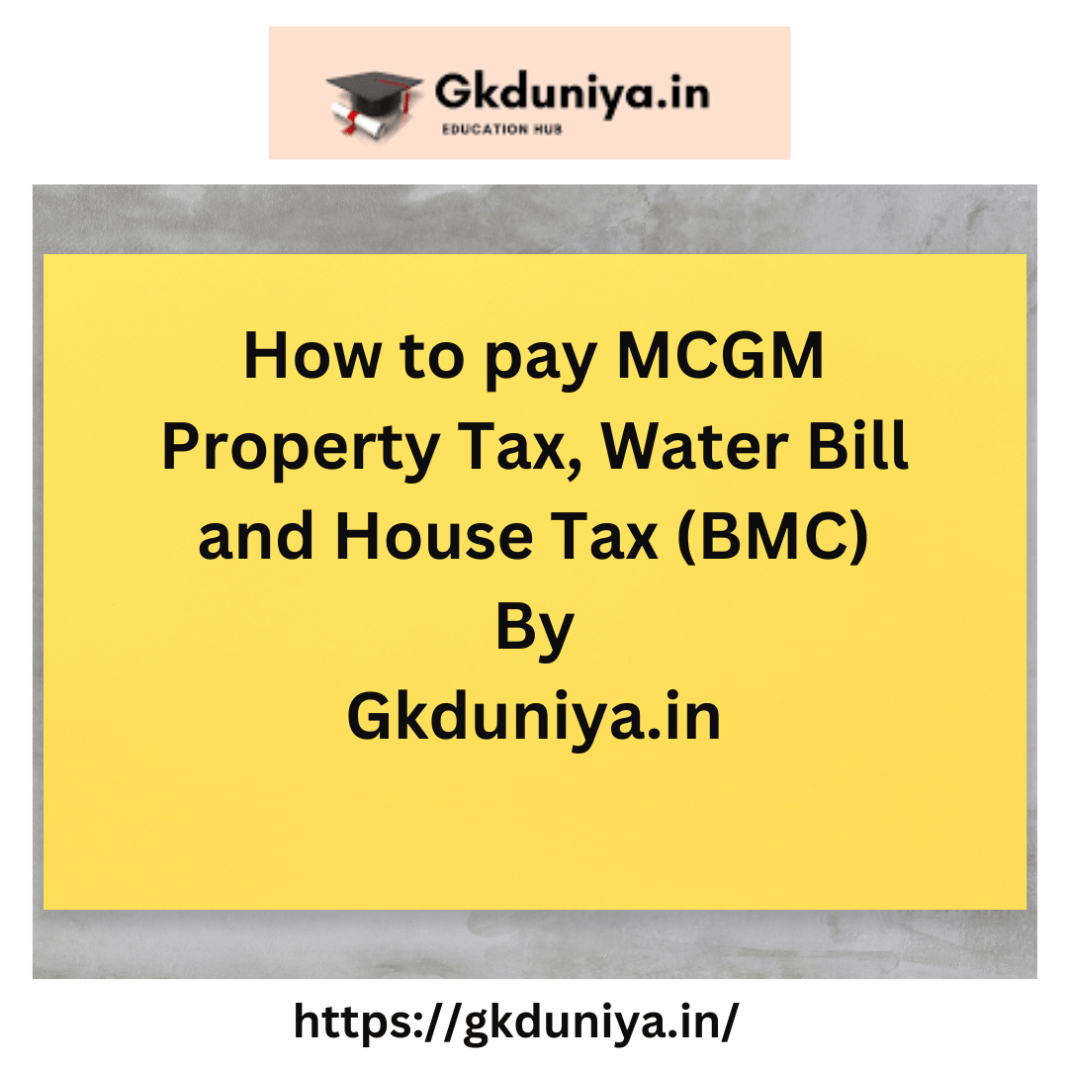 How To Pay MCGM Property Tax, Water Bill And House Tax (BMC) | GKDuniya